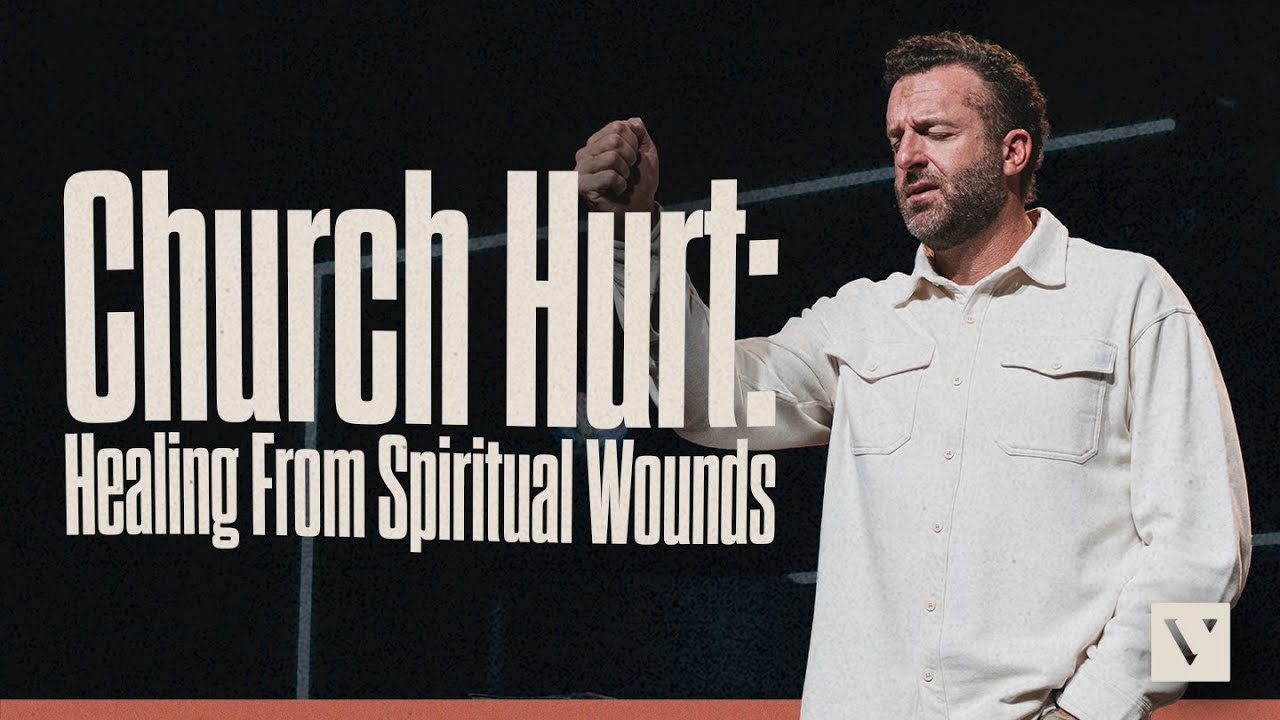 Church Hurt: Healing From Spiritual Wounds | Pastor Jon Chasteen ...