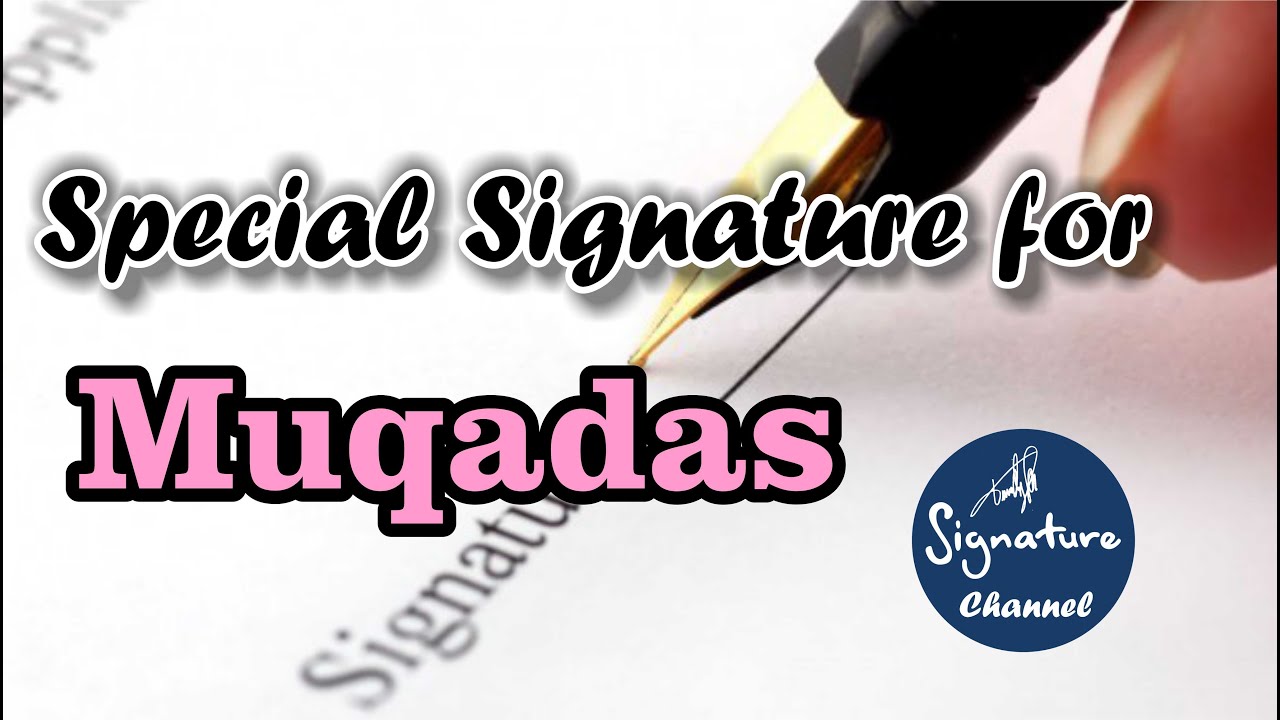 Signature start from M |Special Sign for Muqadas | Signature Channel ...