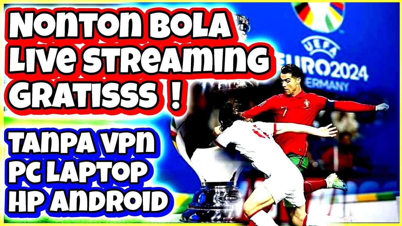 Cara Nonton Bola Live Streaming | Football - YouTube