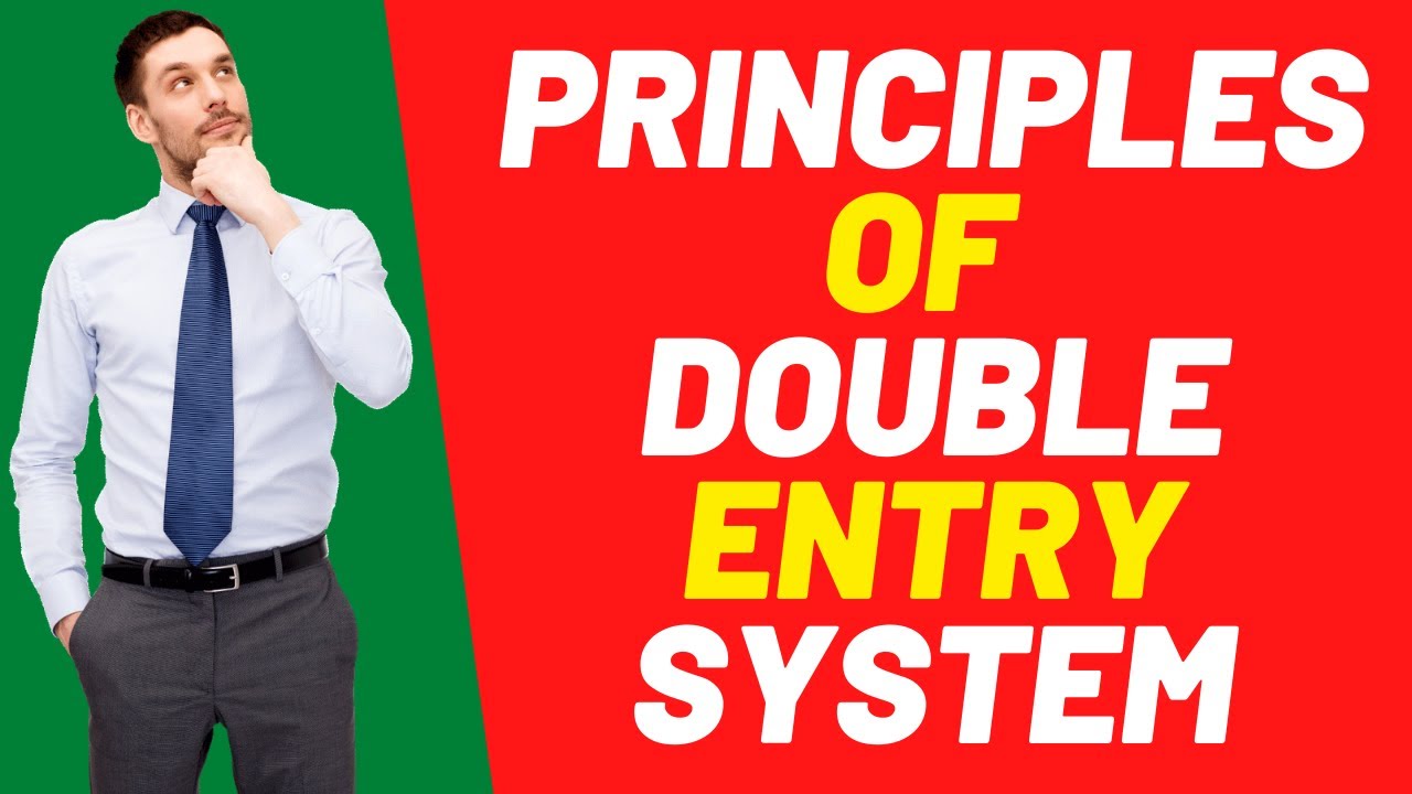 What are the Principles of Double Entry System in Accounting?| Books ...