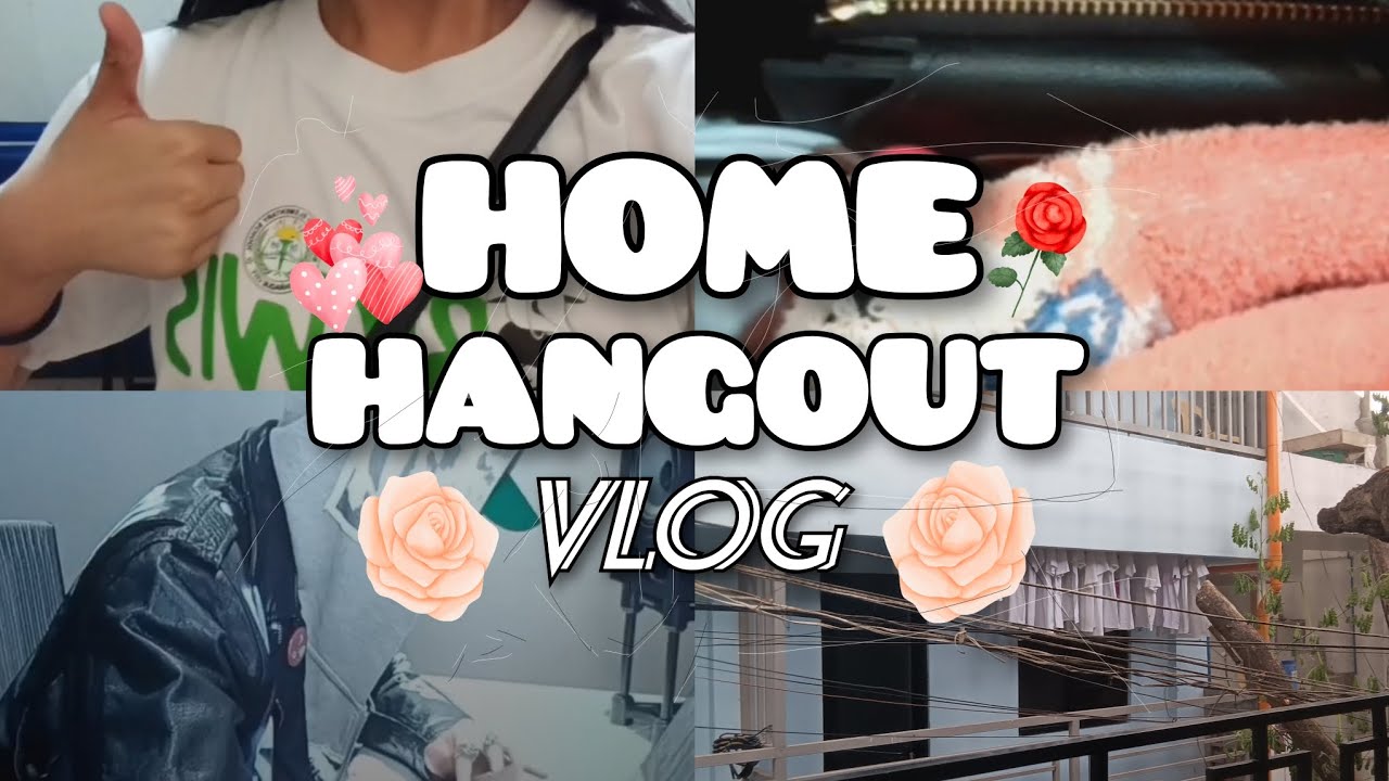 HOME HANGOUT VLOG | FIRST EVER VLOG/VIDEO | ENJOY! - YouTube