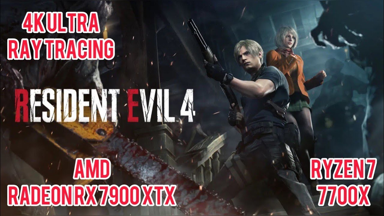 Resident Evil 4 Remake | AMD Radeon RX 7900 XTX | Ryzen 7 7700x - YouTube