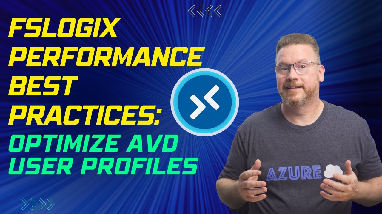 FSLogix Performance Best Practices: Optimize AVD User Profiles - YouTube