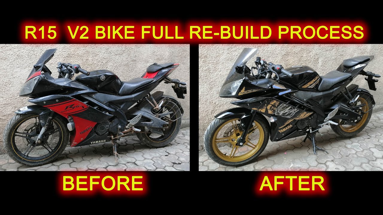 R15 V2 BIKE FULL RESTORATION PROCESS (RE-BUILD) - YouTube