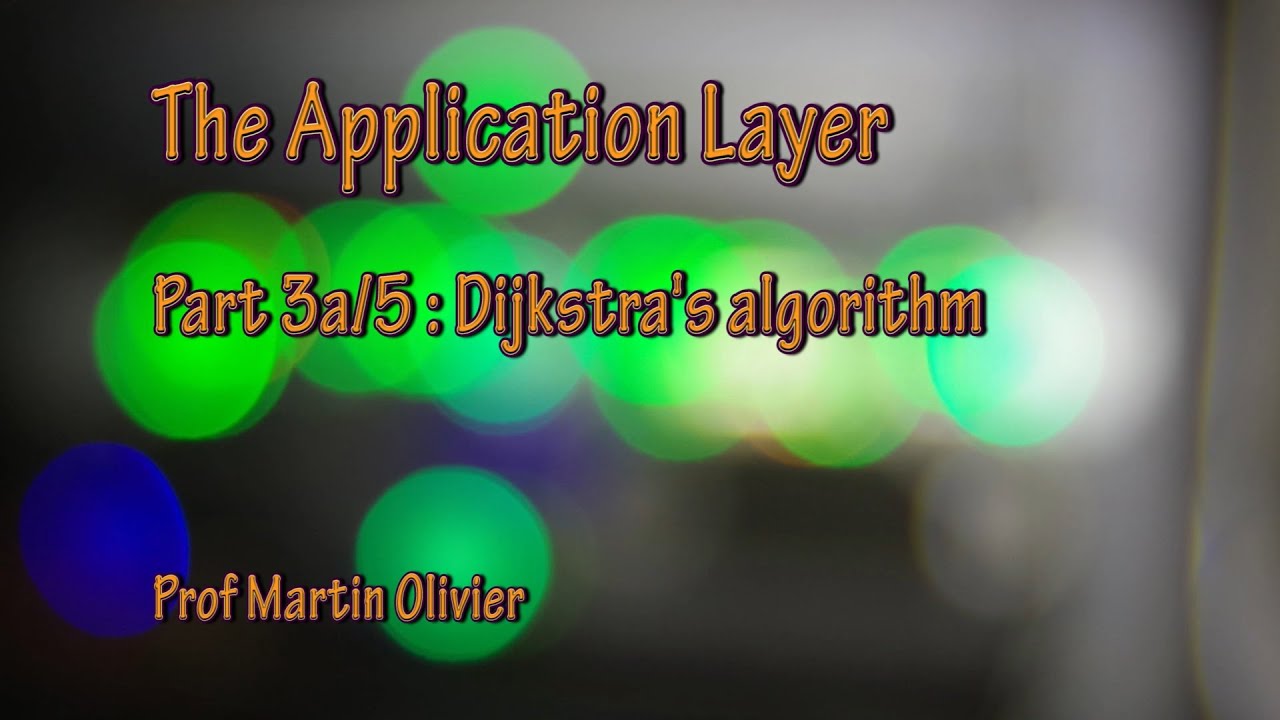 Application layer (3a/5): Dijkstra's algorithm (Computer networks ...