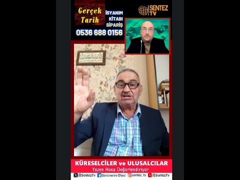 Ulusalcılar ve Küreselciler 1. Bölüm - Yazen Hoca ile Değerlendirme