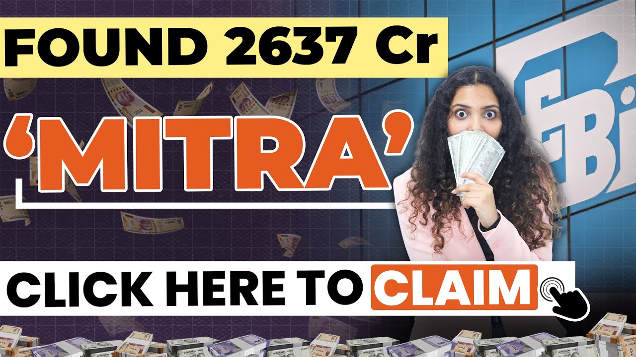 Claim Unclaimed Mutual Funds with SEBI’s New MITRA Portal | Step-by-Step Guide - YouTube