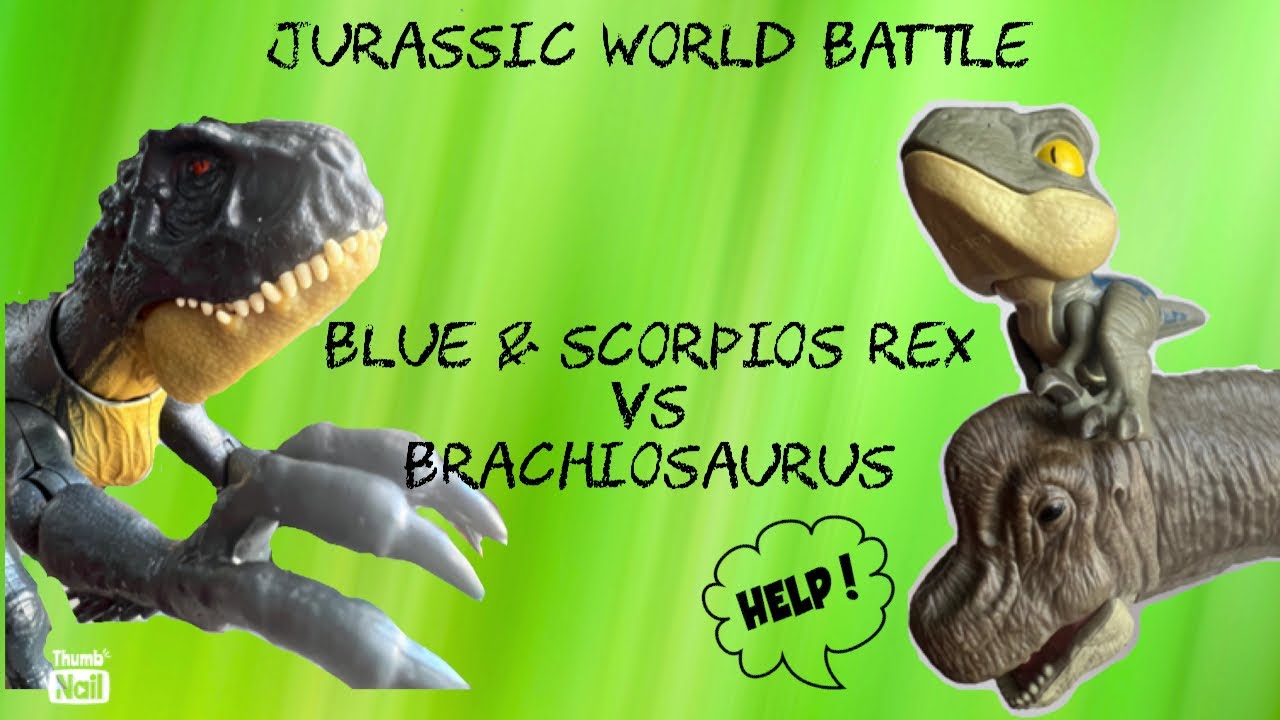 Jurassic world battle - Blue & Scorpios Rex vs Brachiosaurus - YouTube