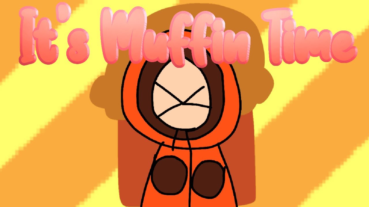 It’s Muffin Time!//South park// - YouTube