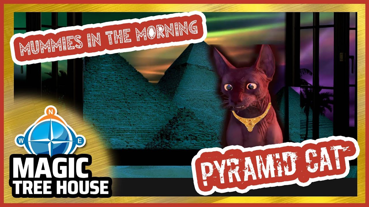 Magic Tree House Songs | Mummies in the Morning | Chapter 1 | Pyramid ...