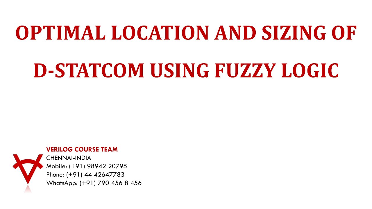 Optimal Location And Sizing Of D Statcom Using Fuzzy Logic Youtube