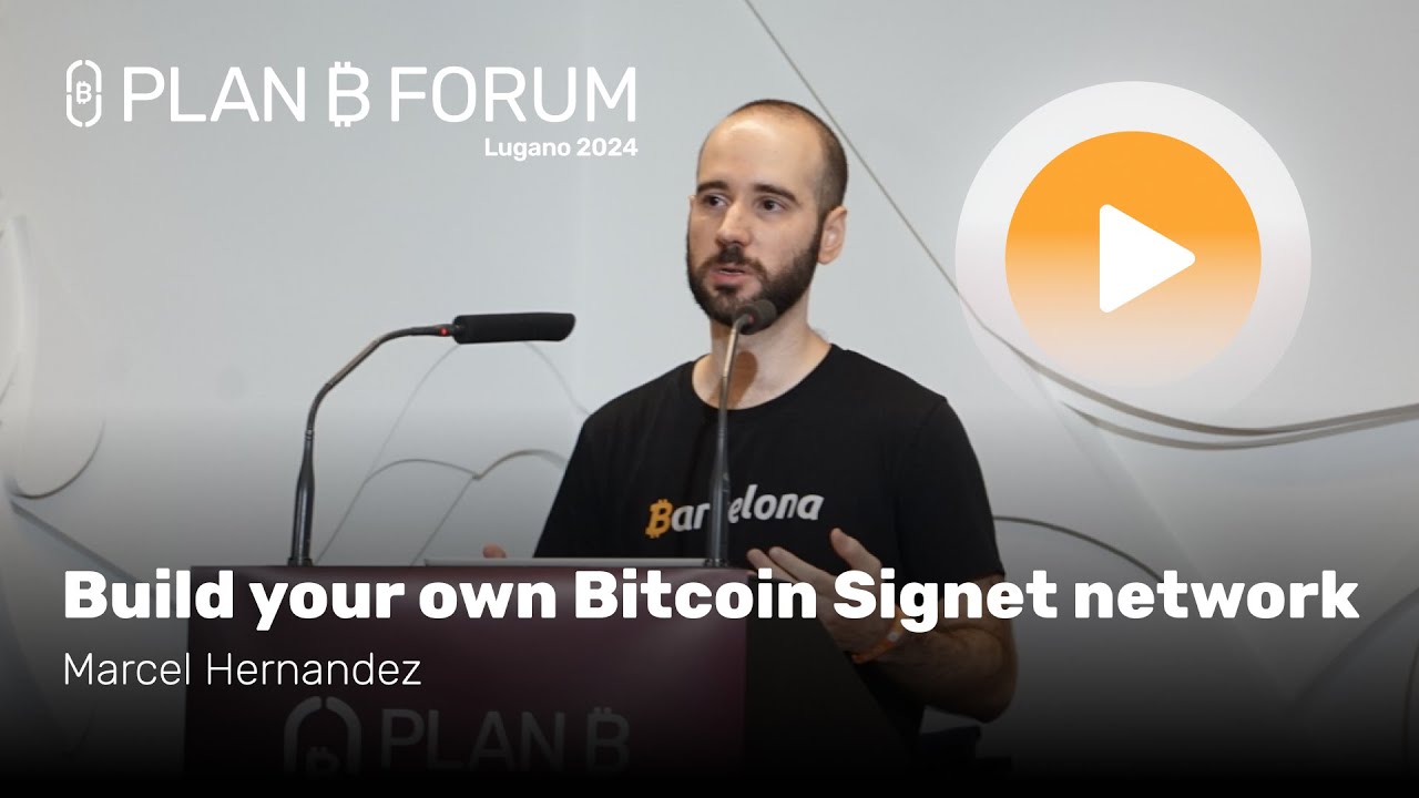 Building your own Bitcoin Signet network | Plan ₿ Forum 2024 - YouTube