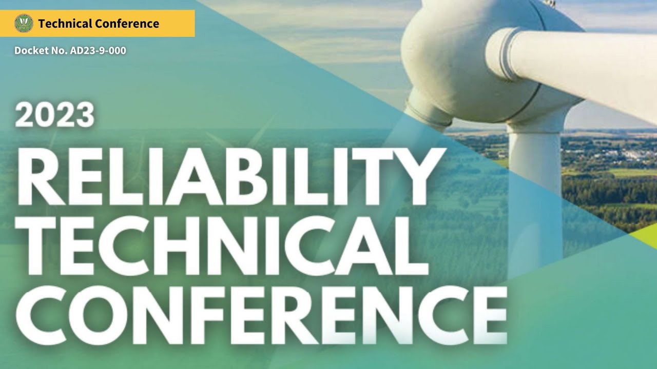 2023 Annual Reliability Technical Conference | FERC - YouTube