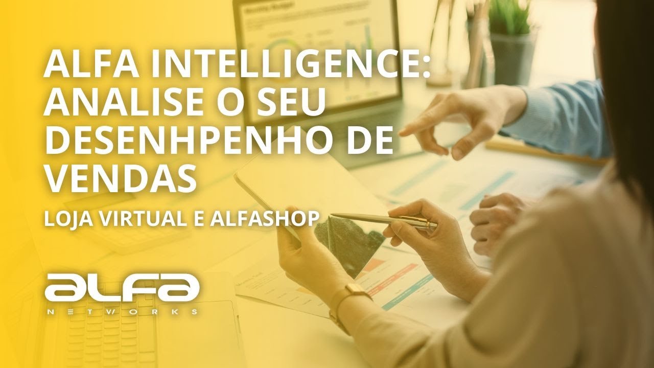 DashBoard de Desempenho de Vendas - Alfa Intelligence - Alfa Networks - YouTube