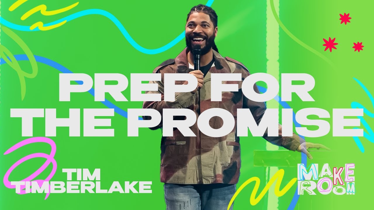Prep for the Promise | Tim Timberlake | Celebration Everywhere - YouTube