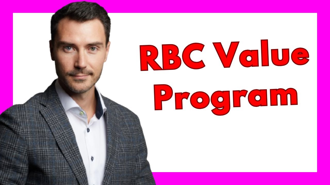 🔥 RBC Value Program Review: Great Benefits with Some Considerations ...