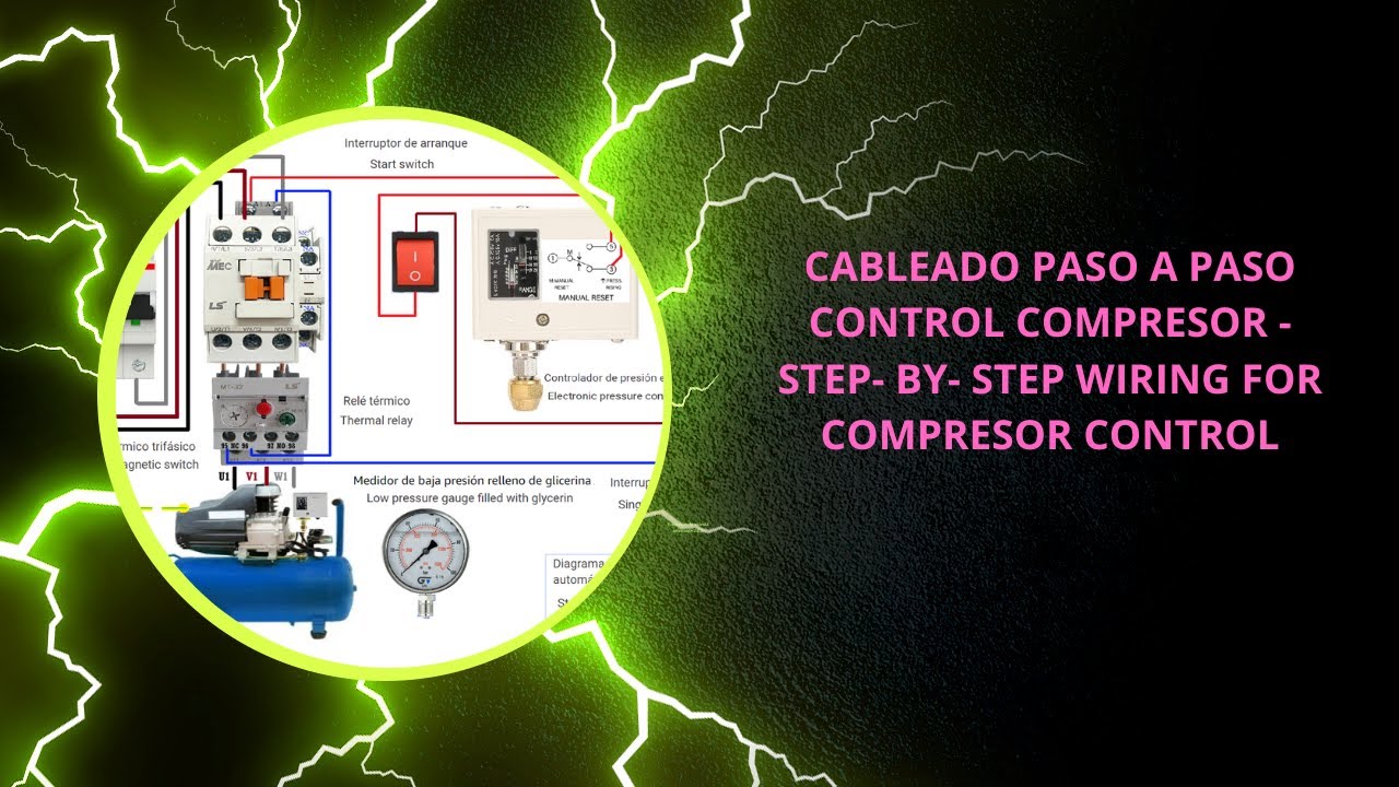 Cableado paso a paso control compresor Step by step wiring for ...