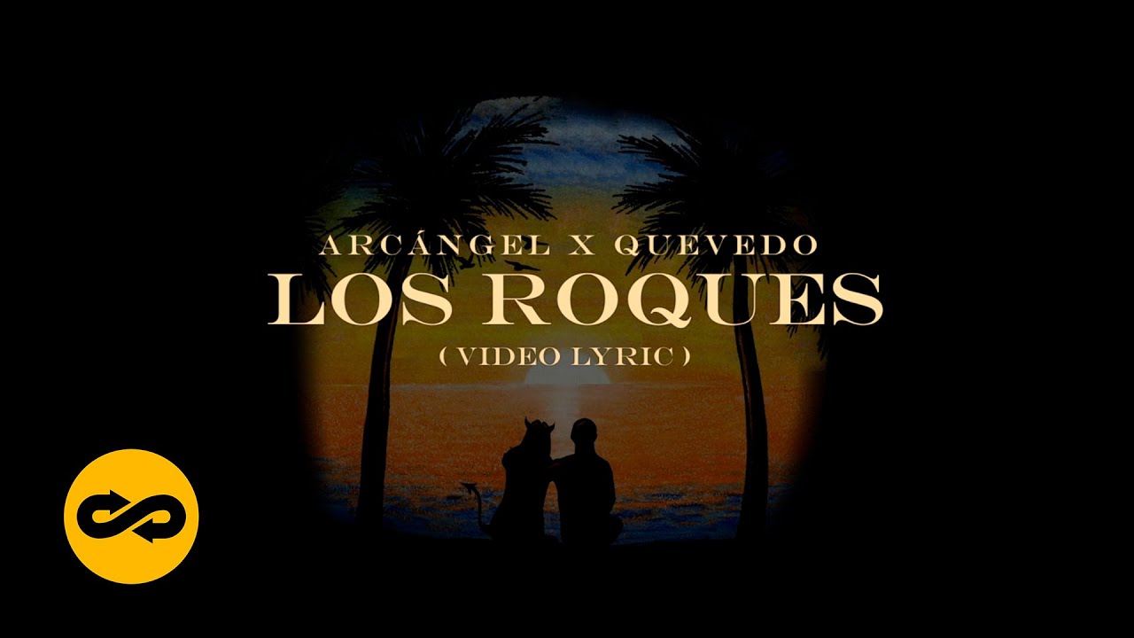 Arcángel, Quevedo - Los Roques (Letra/Lyrics) | Sentimiento, Elegancia ...