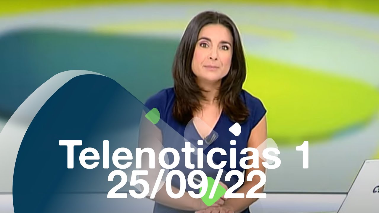 Telenoticias 1 | 25/09/22 - YouTube