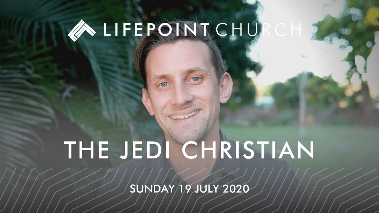 Sunday 19 July 2020 - The Jedi Christian - YouTube