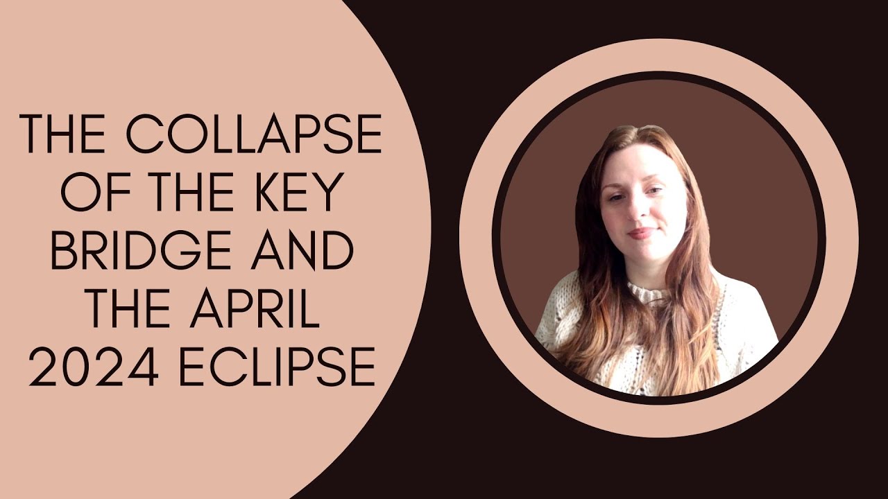 A Vedic Analysis of the fall of the Key Bridge and the April 2024 ...
