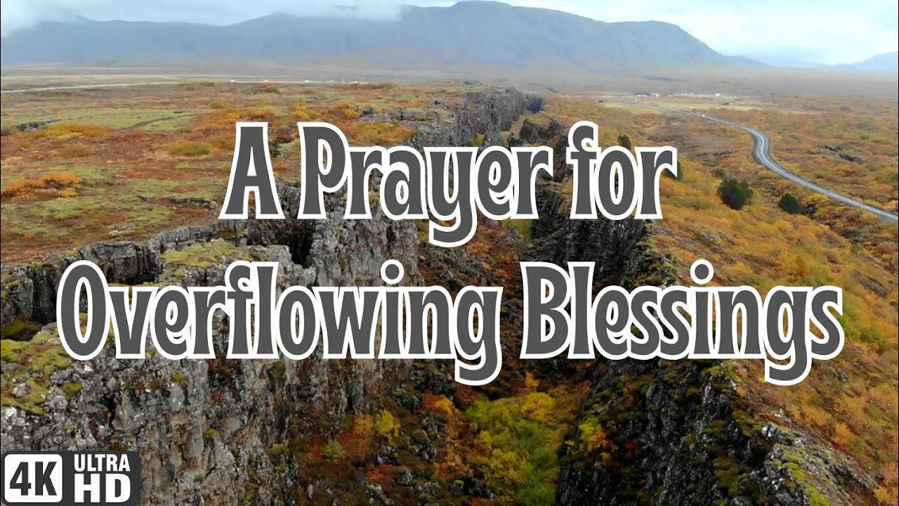 A Prayer for Overflowing Blessings - YouTube