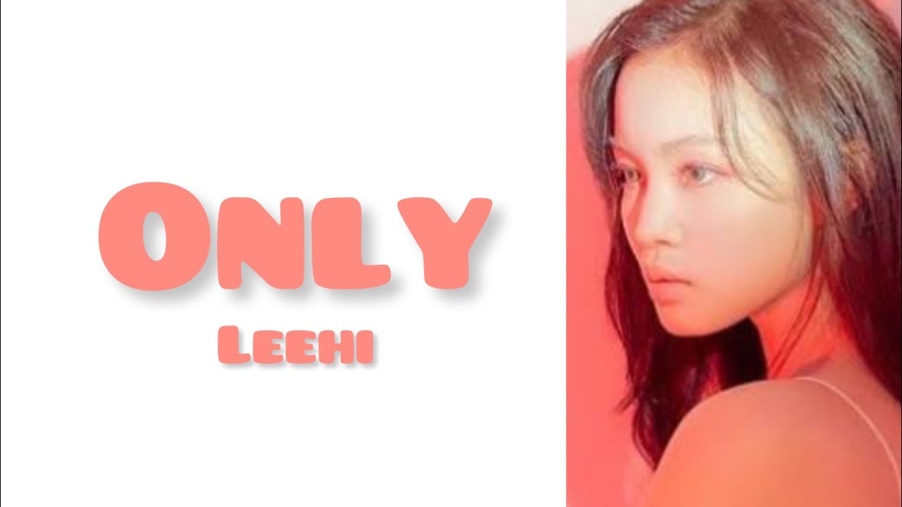Only lyrics by leehi - YouTube