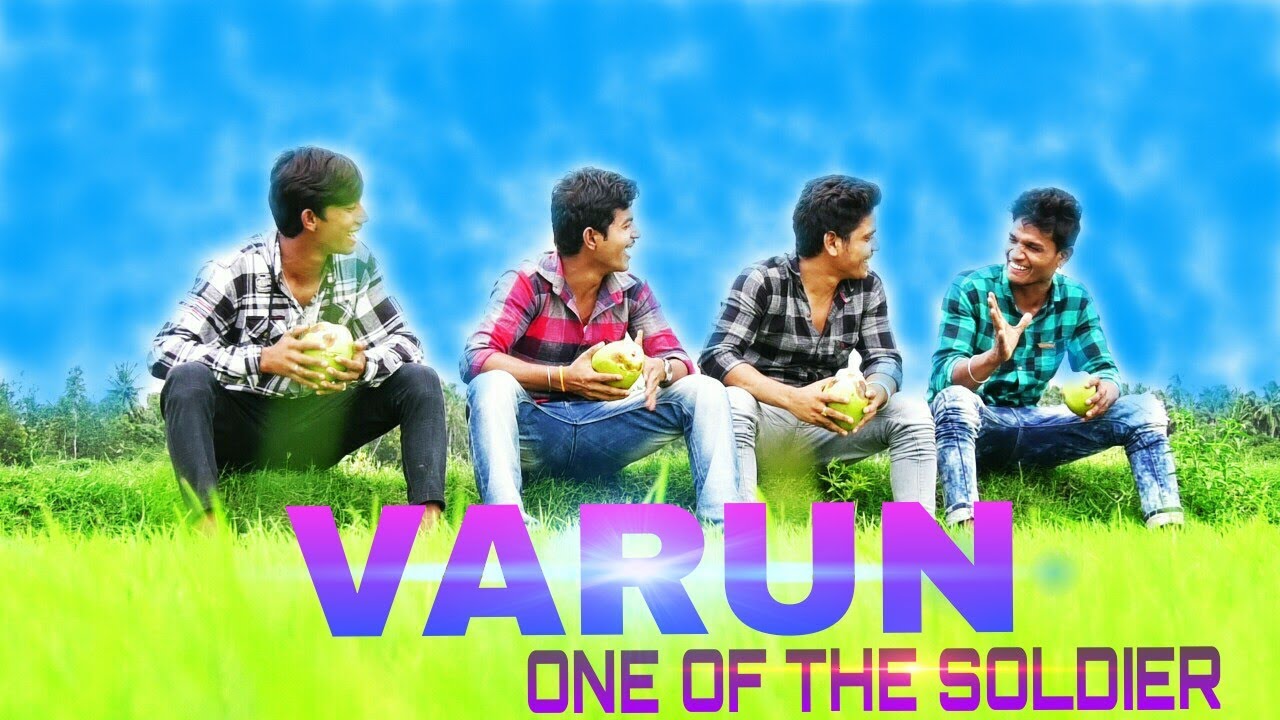 VARUN ONE OF THE SOLDIER A LATEST SHORT FILM || SOUTHREELSS - YouTube
