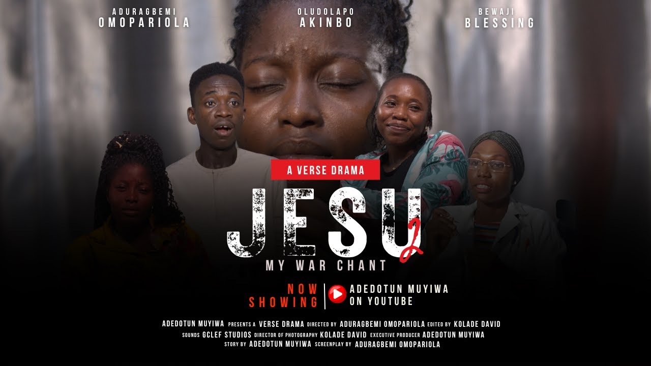 Jesu Pt 2 (My War Chant) II LATEST SHORT FILM II PRODUCED BY ADEDOTUN ...