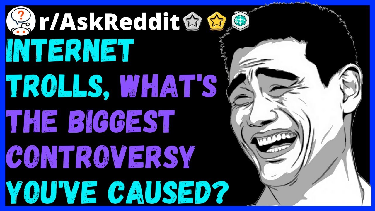 Biggest Controversies That Internet Trolls Have Caused [AskReddit ...