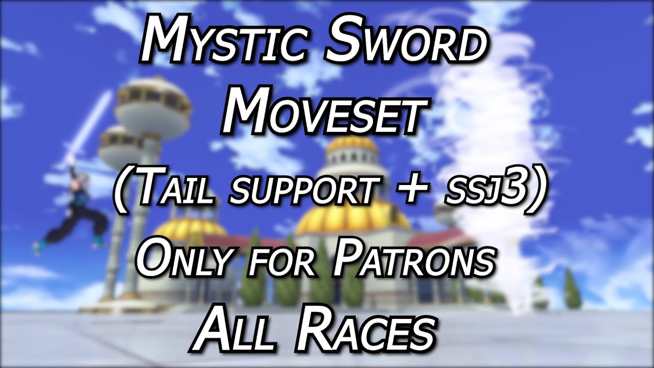 DBXV2 Mods: Mystic Sword Moveset - YouTube
