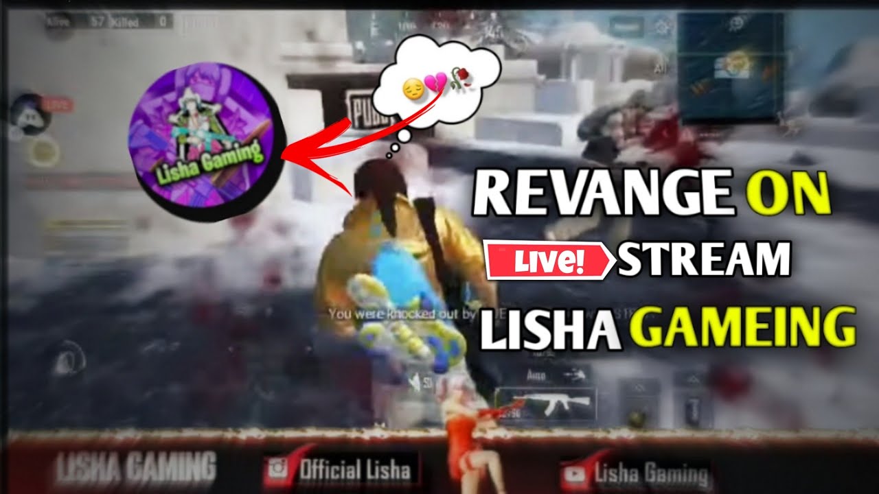 REVANGE LISHA GAMEING ON LIVE STREAM🔥 - YouTube