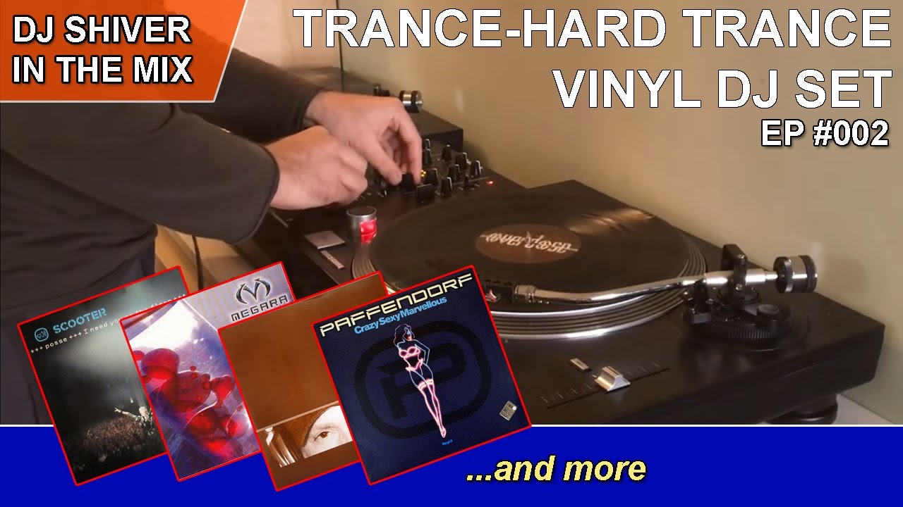 Trance / Hard Trance Vinyl Dj Set (Ep 2) - YouTube