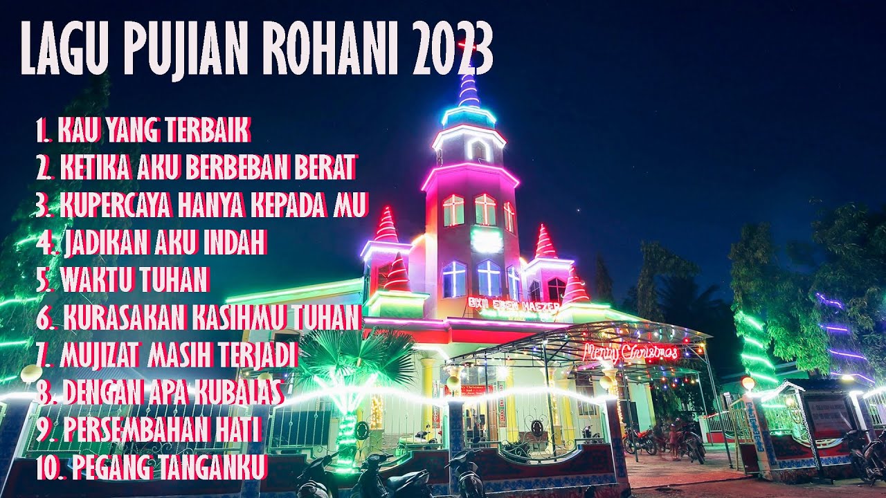 LAGU PUJIAN ROHANI 2023 - PUJIAN PENYEMBAHAN - YouTube