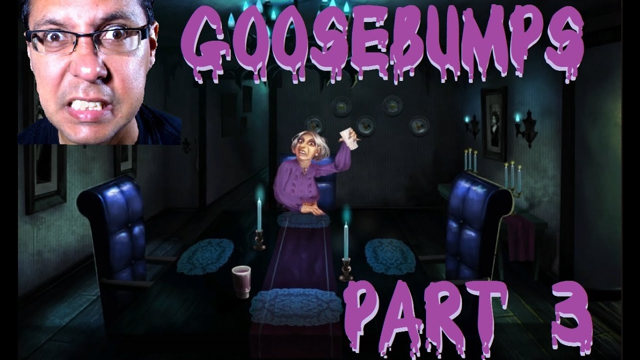 DRINK YOUR PRUNE JUICE! | Goosebumps Game - Part 3 - YouTube