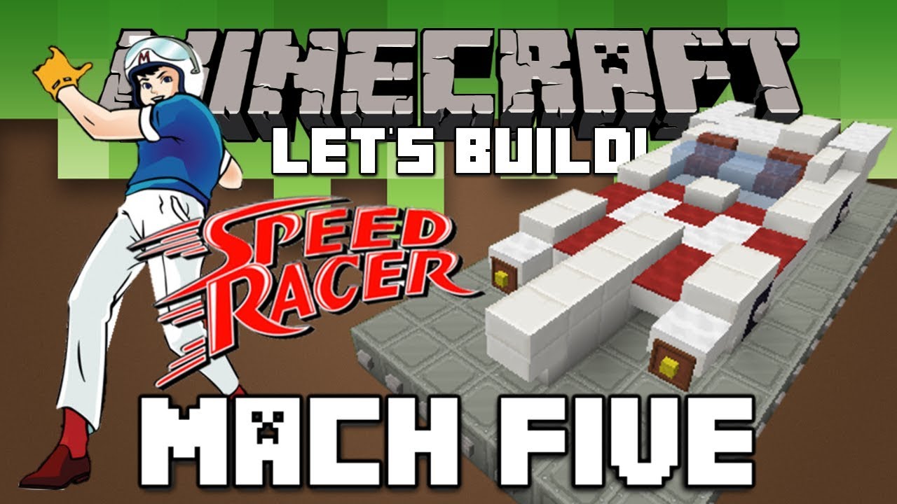 SPEED RACER'S MACH 5 | Famous Vehicles | Minecraft: Let's Build. - YouTube
