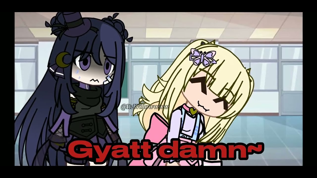 She got a wham.. gyatt damn- // Gacha trend // Ft. @cutesyisgreat - YouTube