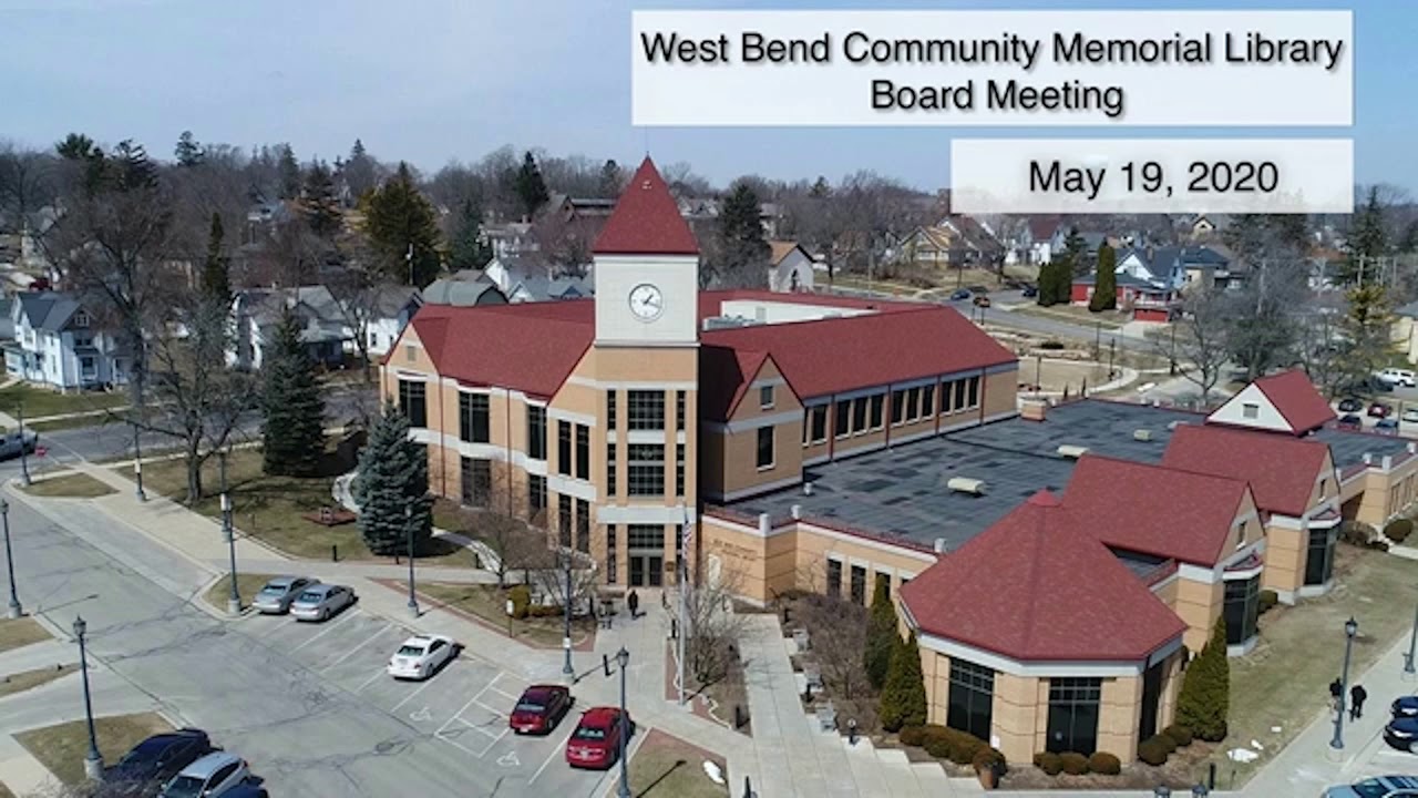 West Bend Community Memorial Library Board Meeting- May 19, 2020 - YouTube
