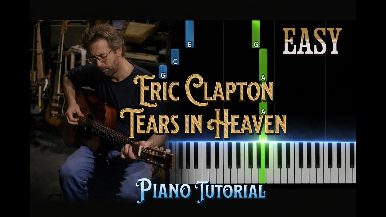 Tears in heaven eric clapton Easy Piano Tutorial - YouTube