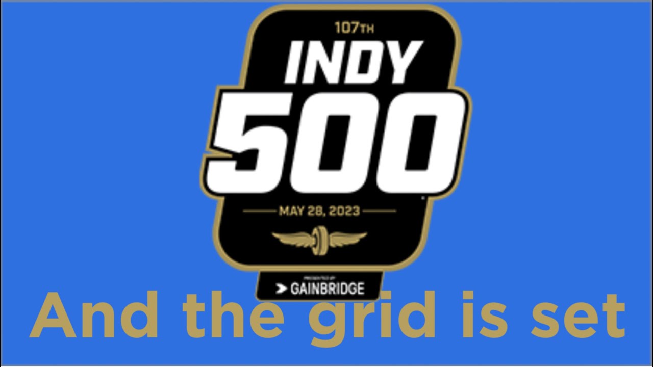 And the 2023 Indy 500 grid is set - YouTube