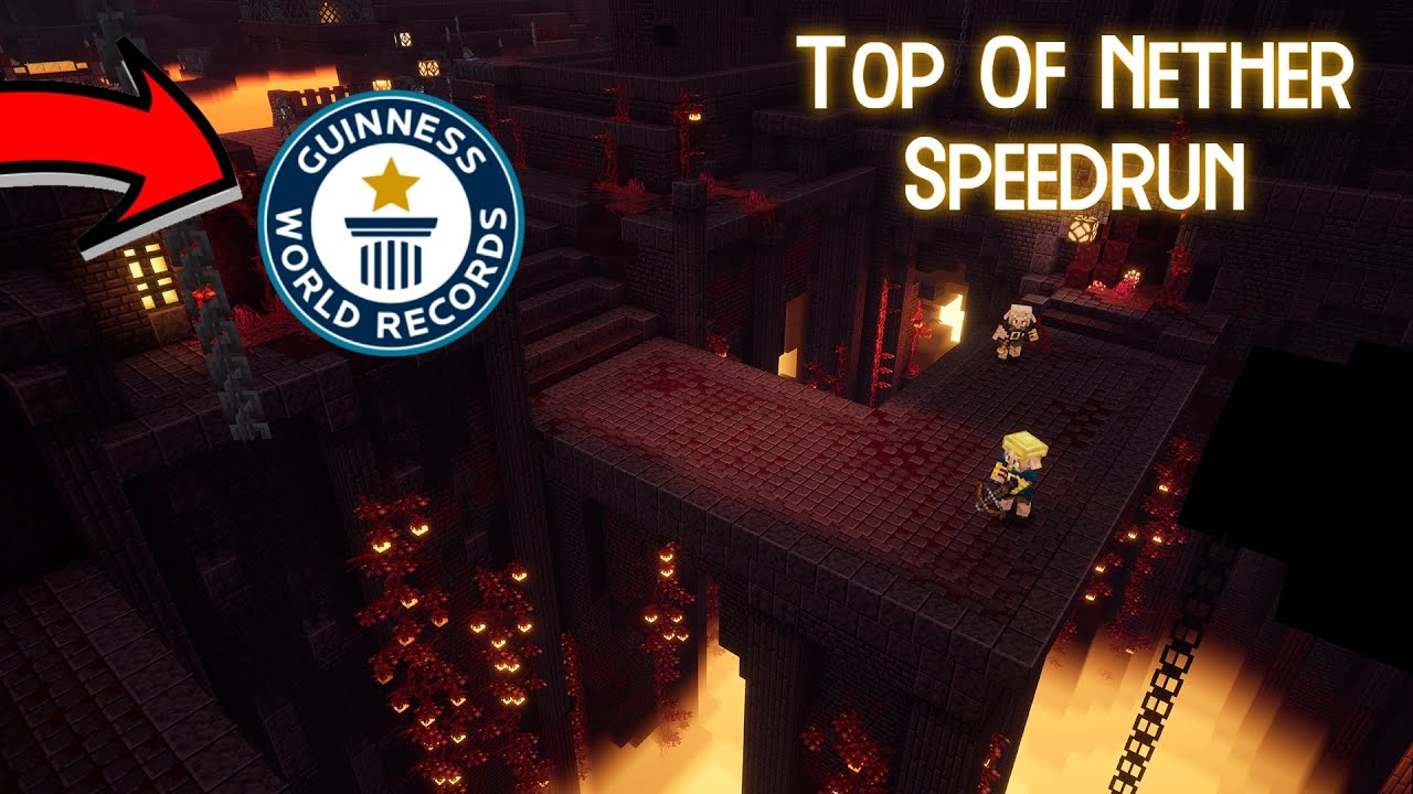 WORLD RECORD Top Of Nether Speedrun - YouTube