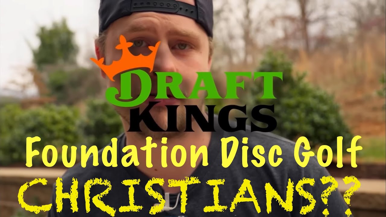 Foundation Disc Golf are CHRISTIANS? The Bible Boys & the Draft Kings ...