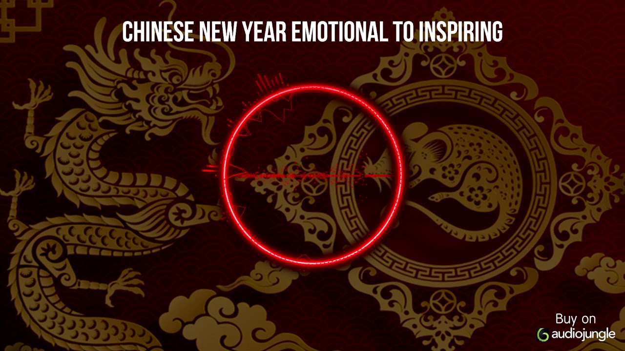 MusicDog - Chinese New Year Emotional to Inspiring - Royalty Free Music ...