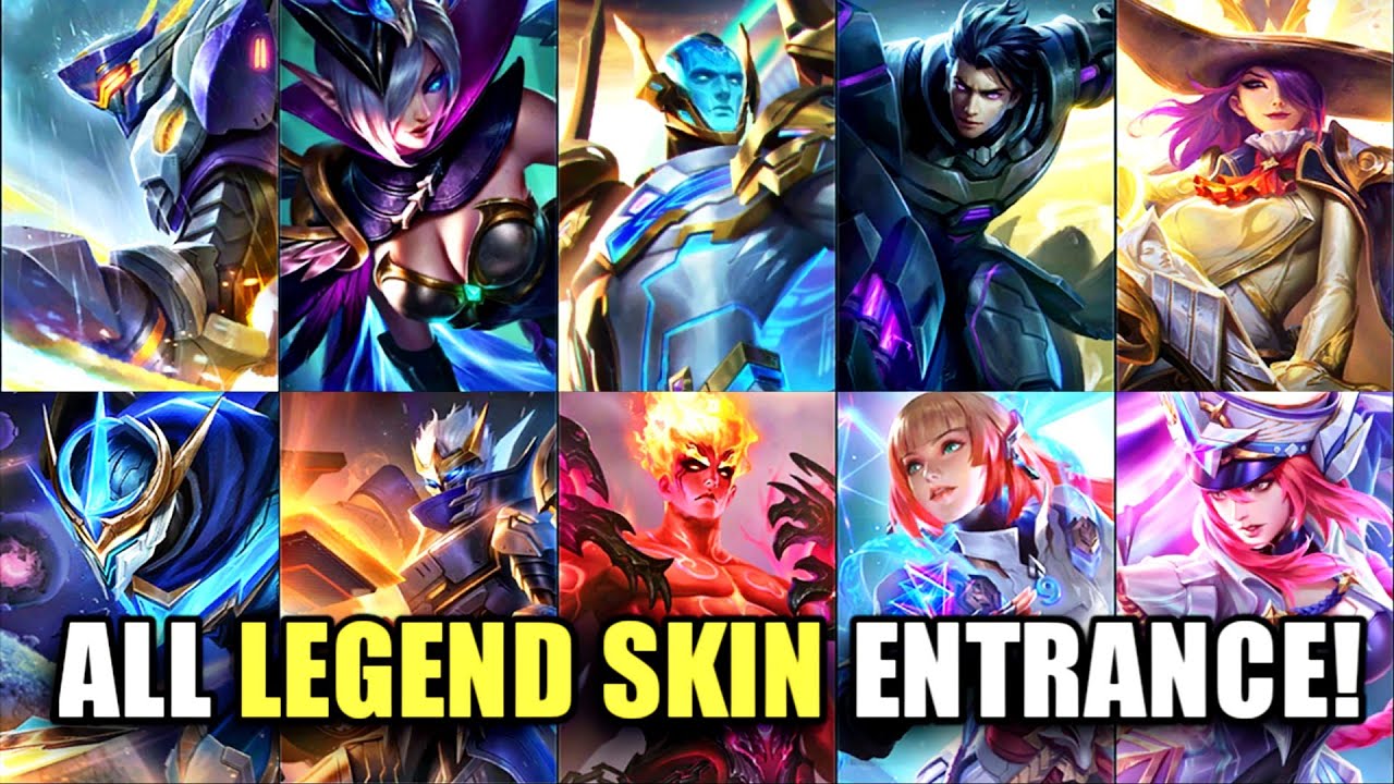 MOBILE LEGENDS ALL LEGEND SKIN ENTRANCE ANIMATION | MOBILE LEGENDS ...