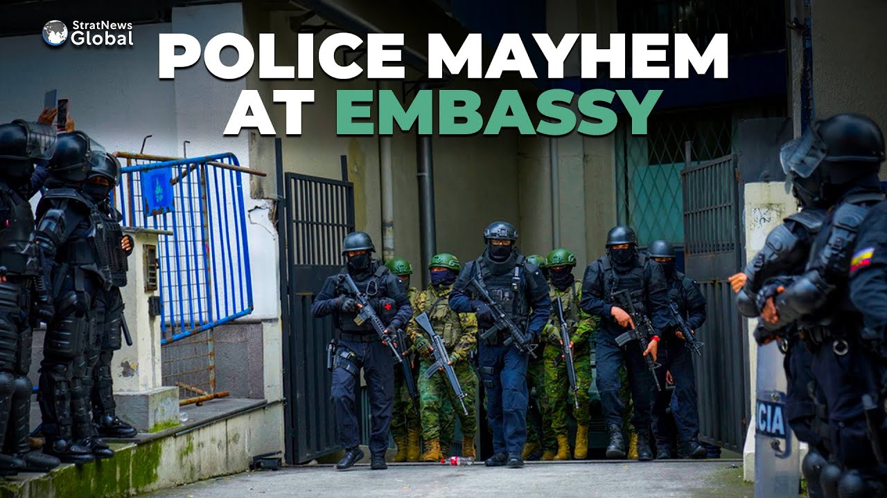 Caught On Camera: Ecuador Police Raid On Mexican Embassy | #mexico # ...