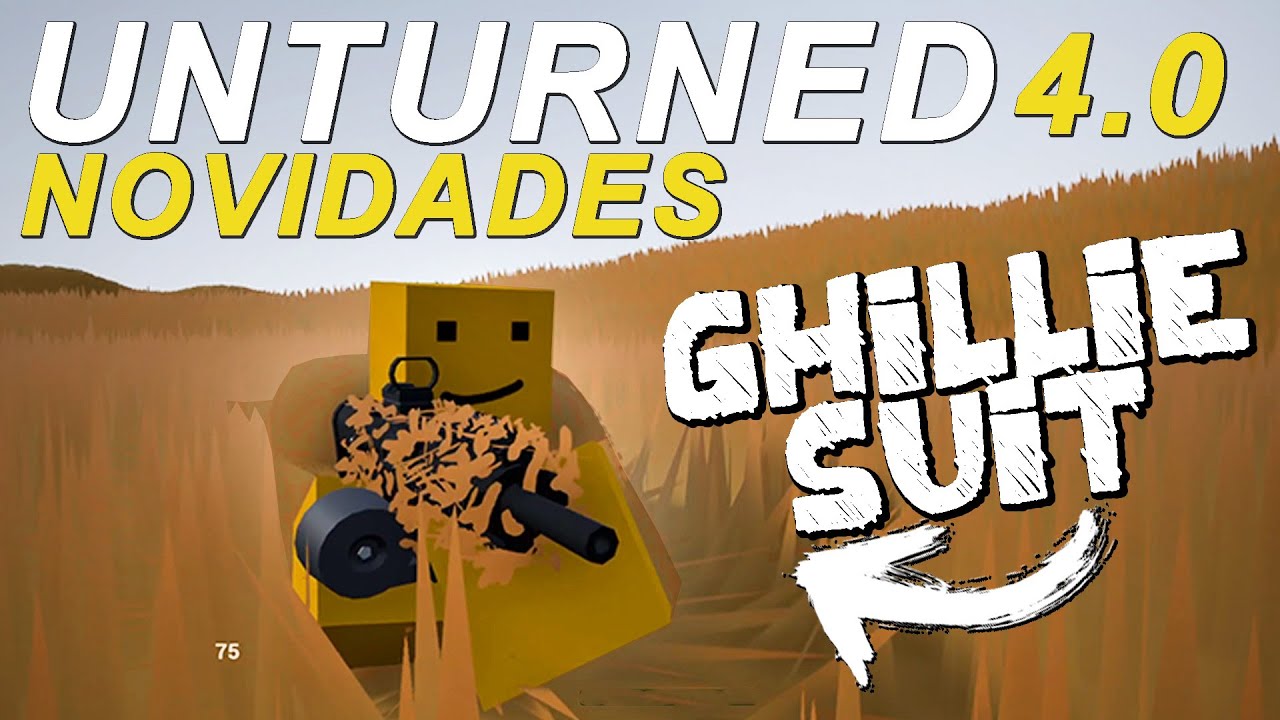 UNTURNED 4.0 NOVIDADES - GHILLIE SUIT E MAIS!! - YouTube