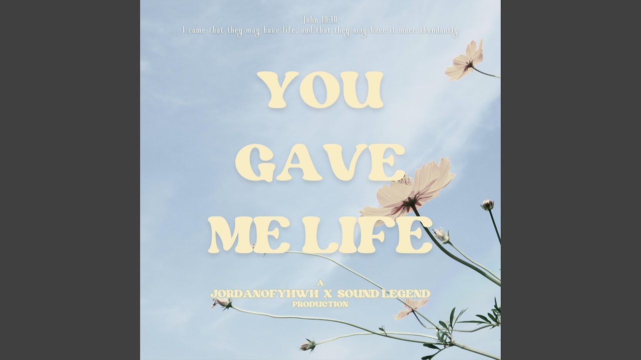 You Gave Me Life - YouTube