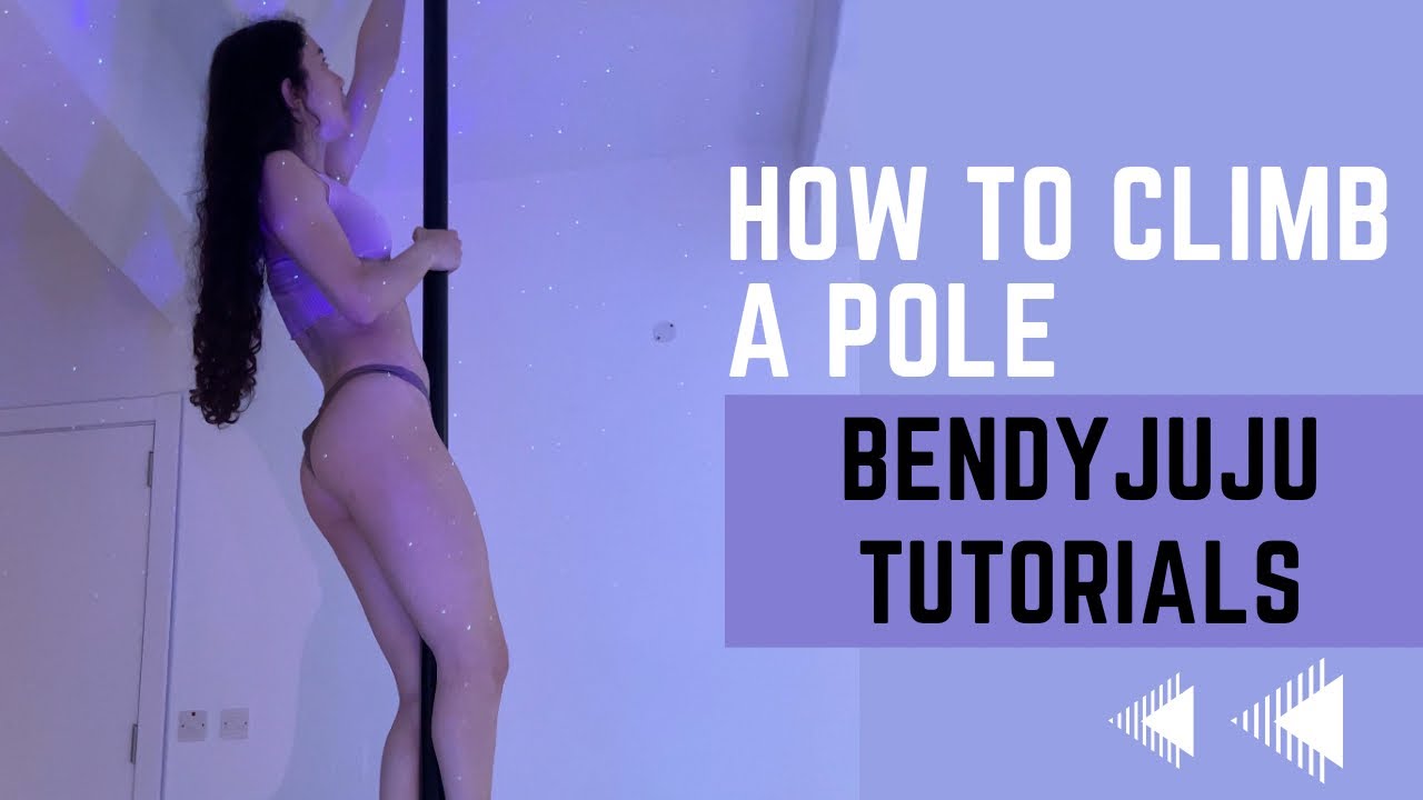 How to climb a pole | Bendyjuju Tutorials - YouTube