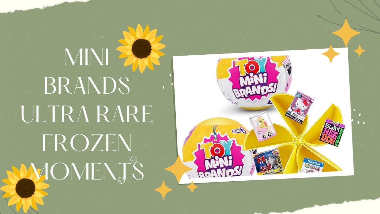 Opening mini brands ultra rare frozen moments mini - YouTube