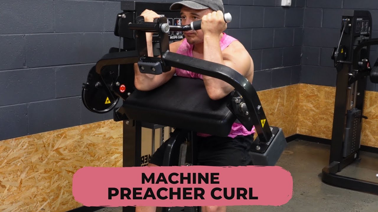 How to perform Machine Preacher Curls - YouTube